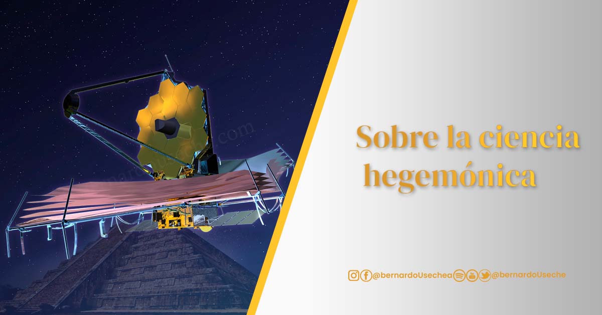 Sobre la ciencia hegemónica