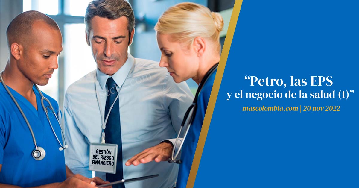 Petro, las EPS y el negocio de la salud (1)
